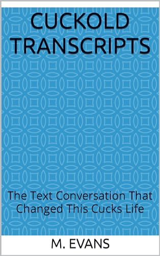 Cuckold Transcripts: The Text Conversation That Changed This Cucks Life ...