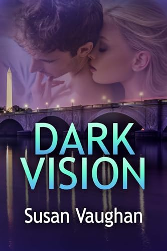 Dark Vision (The DARK Files, #4) by Susan Vaughan | Goodreads
