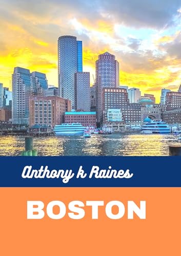 Boston (Travel Guide 2024): Ultimate Boston Travel Guide that unveil ...