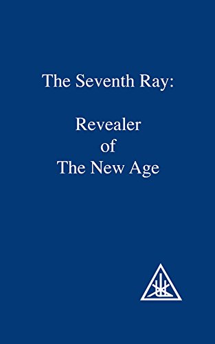 The Seventh Ray: Revealer of the New Age by Alice A. Bailey | Goodreads