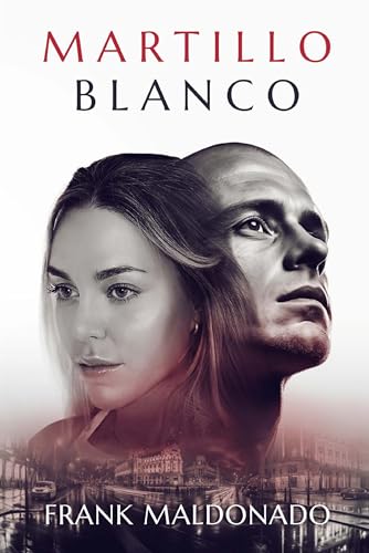 MARTILO BLANCO (Spanish Edition) by Frank Maldonado | Goodreads