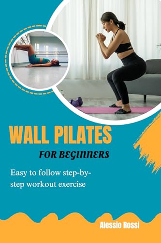Wall Pilates For Beginners: Easy To Follow Step By Step Workout ...