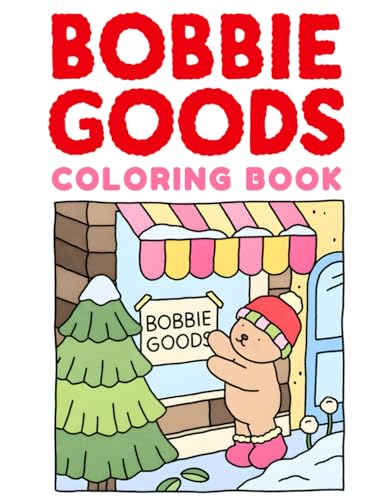 Bobby Goods Coloring Book: Lots of Cute Bobby Goods Coloring Pages, 100 ...