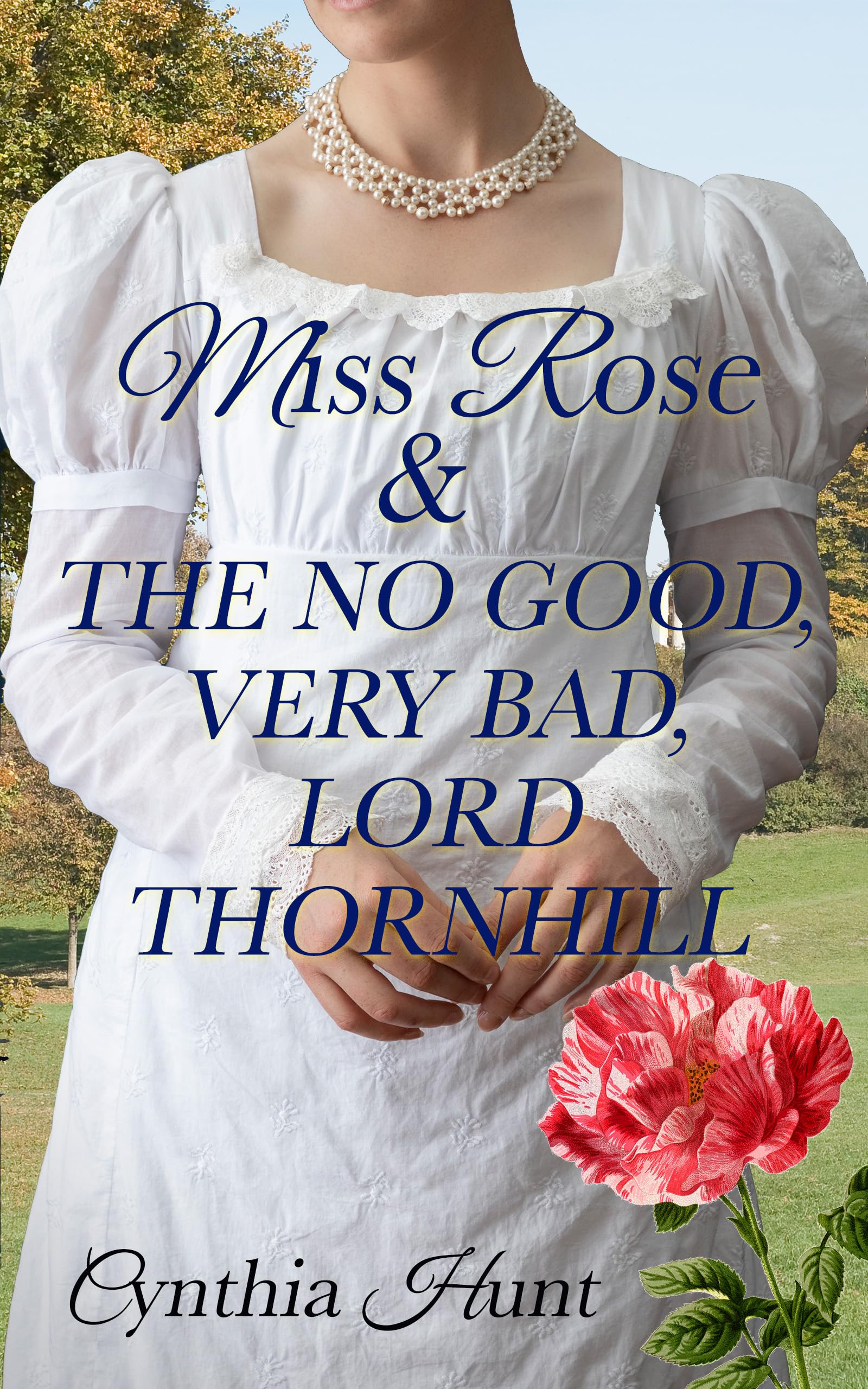 Miss Rose & The No Good, Very Bad Lord Thornhill: An Enemies-to-Lovers ...
