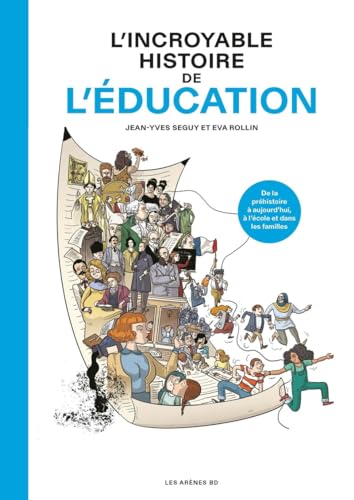 L'Incroyable Histoire de l'éducation by Jean-Yves Seguy | Goodreads