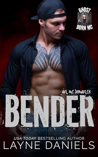 Bender: Ghost Born MC by Layne Daniels | Goodreads