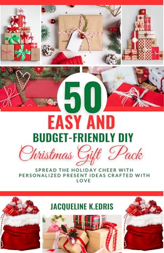 50 EASY AND BUDGET-FRIENDLY DIY CHRISTMAS GIFT PACKS: spread the ...
