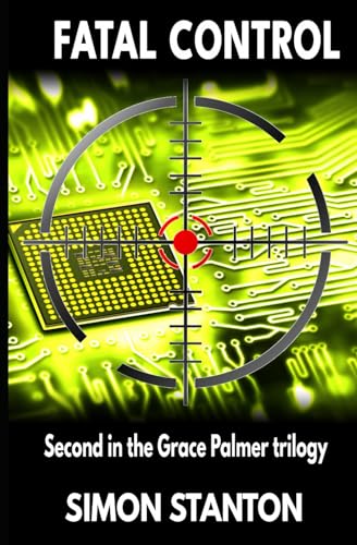 Fatal Control by Simon Stanton | Goodreads