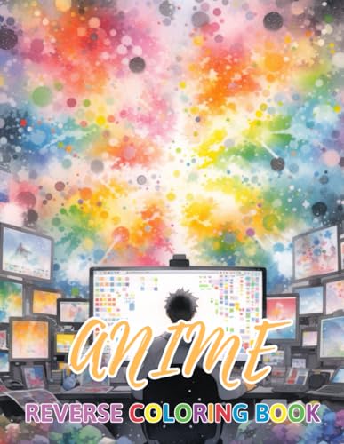 Anime Reverse Coloring Book: New Design for Enthusiasts Stress Relief ...
