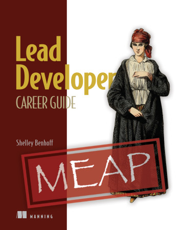Lead Developer Career Guide by Shelley Benhoff | Goodreads