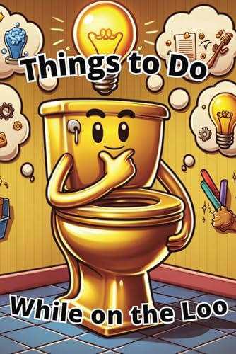 Things to do While on the Loo Poo Activity Book: Bathroom Activity Book ...
