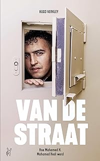 Van de straat: Hoe Mohamed H. Mohamed Hedi werd by Hugo Verkley | Goodreads