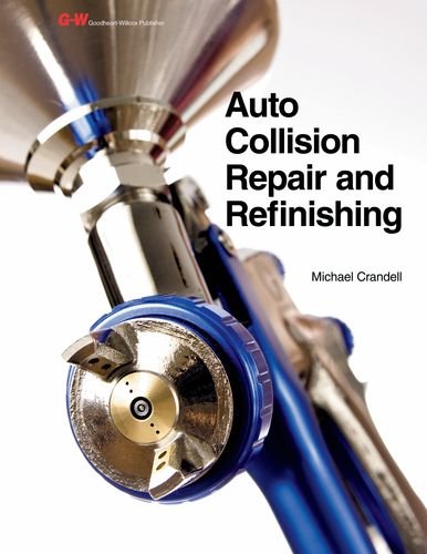 Auto Collision Repair and Refinishing Bundle: Student Textbook and ...