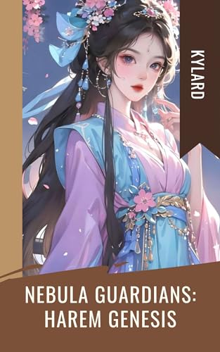 Nebula Guardians: Harem Genesis by Kylard | Goodreads