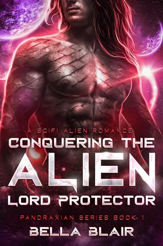 Conquering the Alien Commander: A SciFi Alien Romance by Bella Blair ...