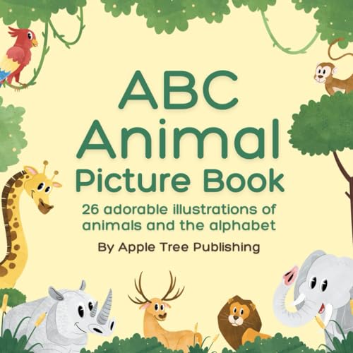 ABC Animal Picture Book 26 Adorable Illustrations of Animals and the ...