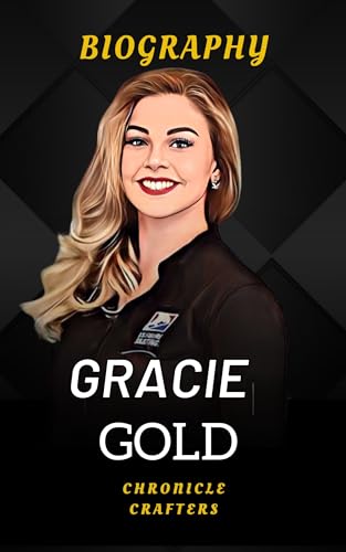 Gracie Gold: Biography of A Former Competitive Figure Skater by ...