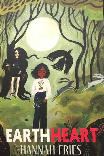 EarthHeart by Hannah Fries | Goodreads