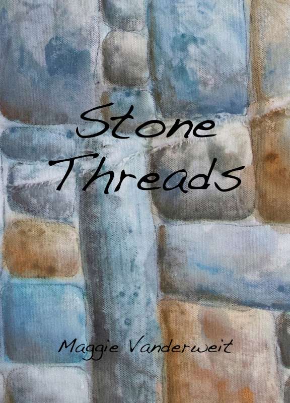 Stone Threads by Maggie Vanderweit | Goodreads