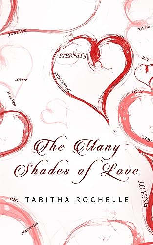 The Many Shades of Love by Tabitha Rochelle | Goodreads