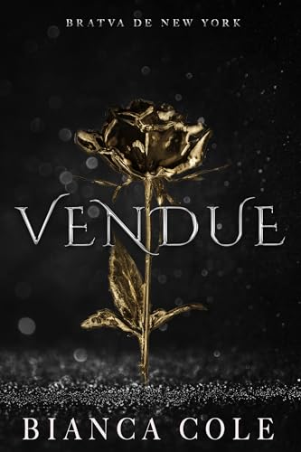 Vendue (Bratva de New York) (French Edition) by Bianca Cole | Goodreads