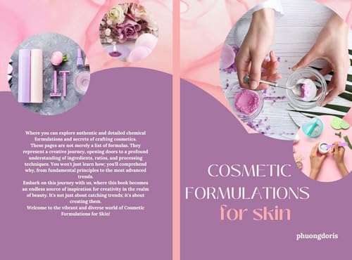 cosmetic formulations for skin: This book is designed to help you ...