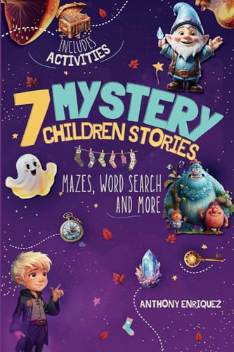 7 Mystery children stories: Includes activities beneficial for children ...