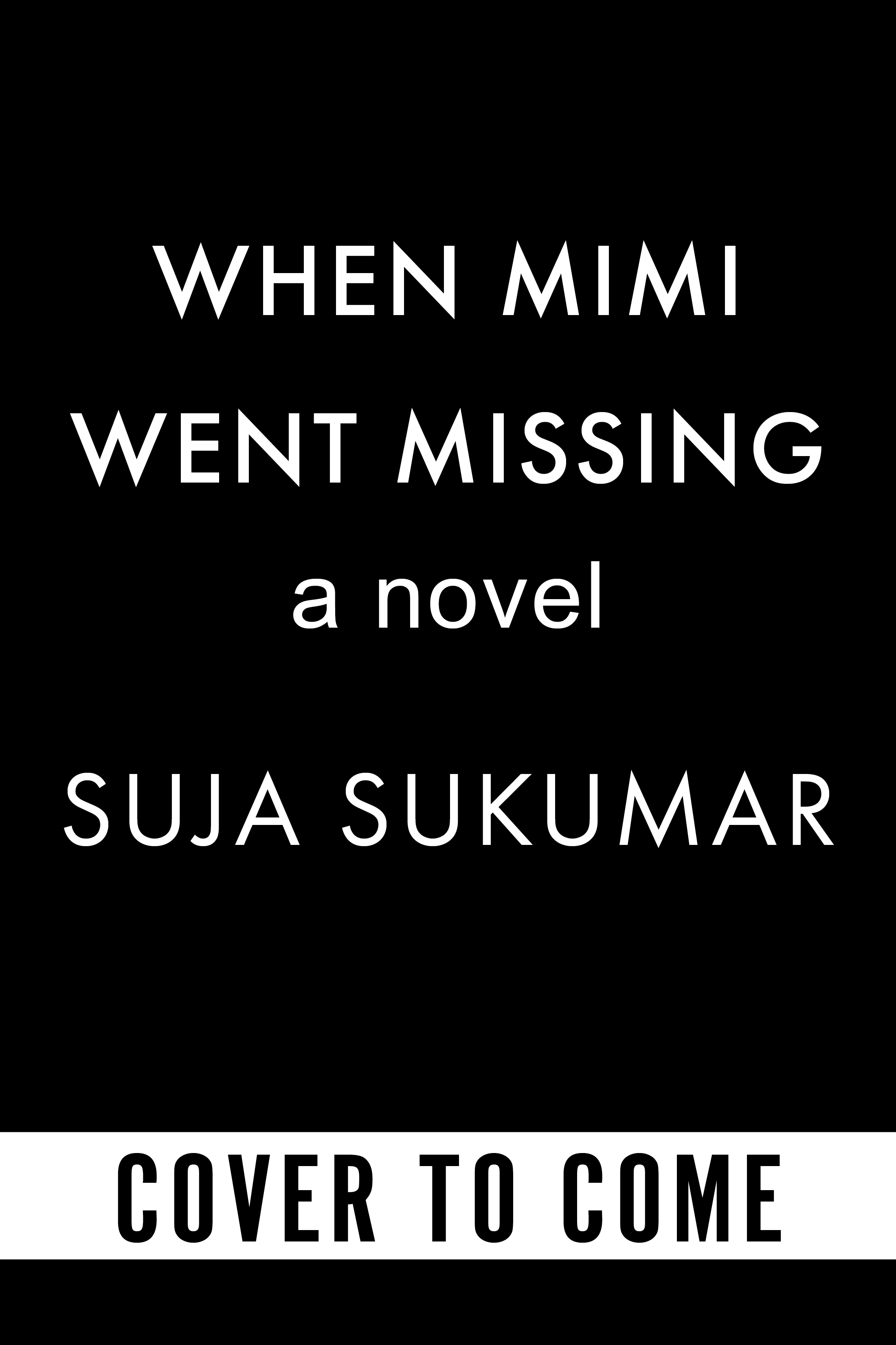 When Mimi Went Missing by Suja Sukumar | Goodreads