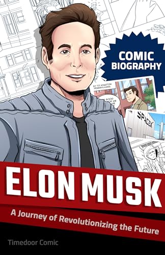 Elon Musk - A Comic Biography: A Journey of Revolutionizing the Future ...
