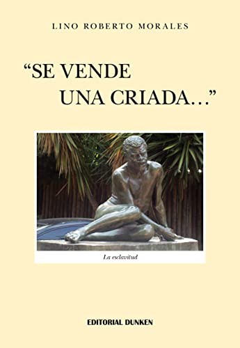 Se vende una criada... (Spanish Edition) by Lino Roberto Morales ...