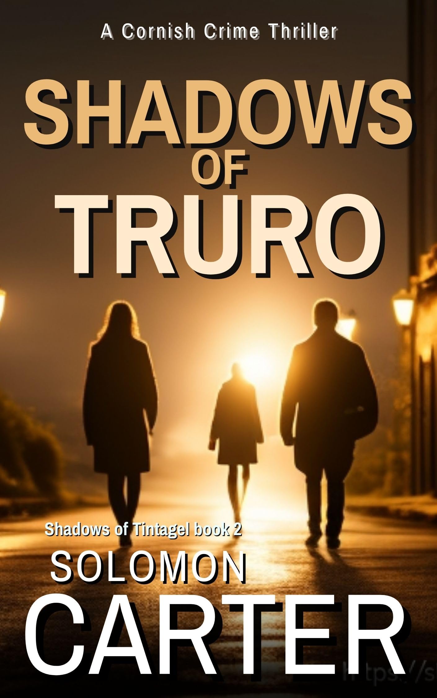 Shadows of Truro: A Gripping Cornish Crime Thriller by Solomon Carter | Goodreads