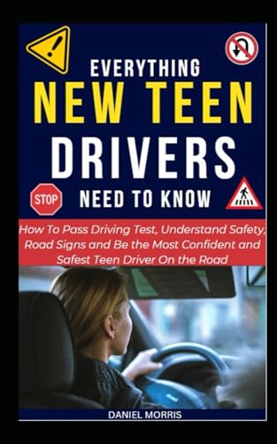Everything New Teen Drivers Need To Know: How To Pass Driving Test ...
