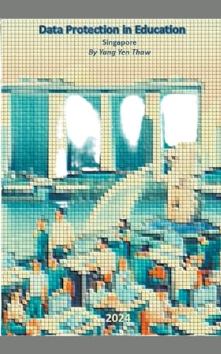 Data Protection in Education by Yang Yen Thaw | Goodreads