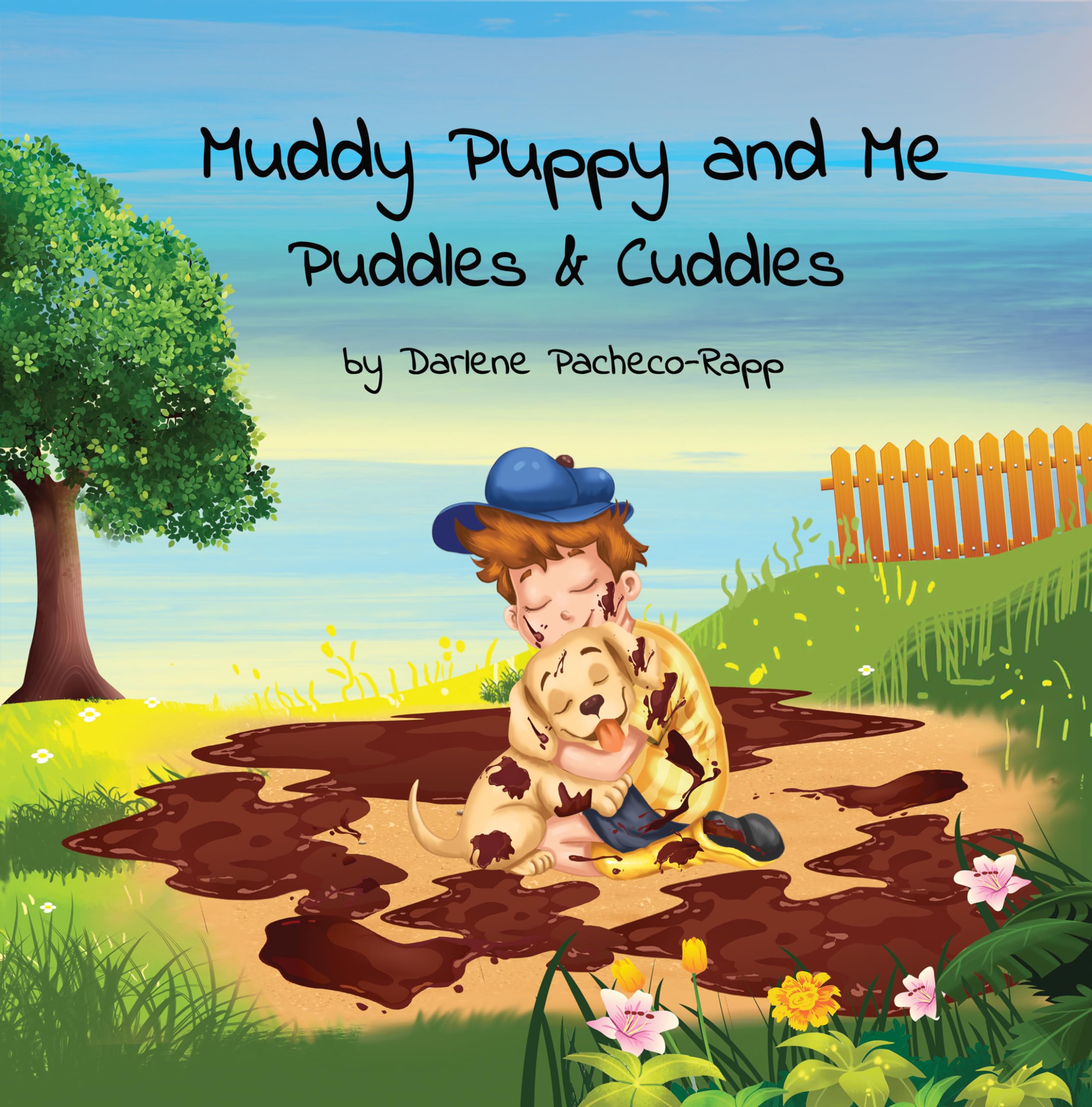 Muddy Puppy and Me: Puddles & Cuddles by Darlene Pacheco-Rapp | Goodreads