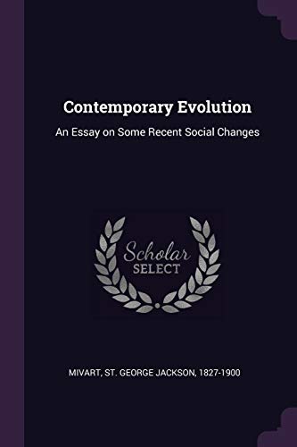 Contemporary Evolution: An Essay on Some Recent Social Changes by St ...