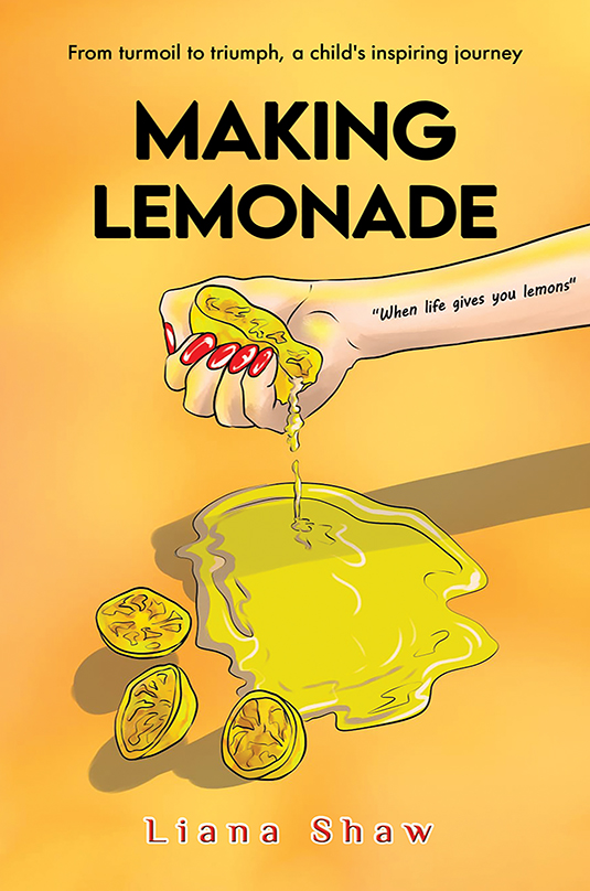 Making Lemonade by Liana Shaw | Goodreads