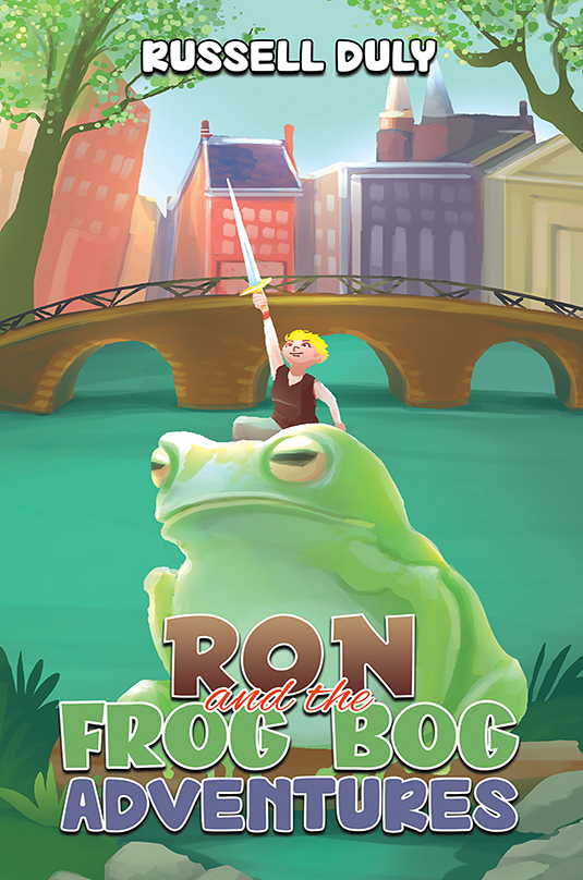 Ron and the Frog Bog Adventures by Russell Duly | Goodreads