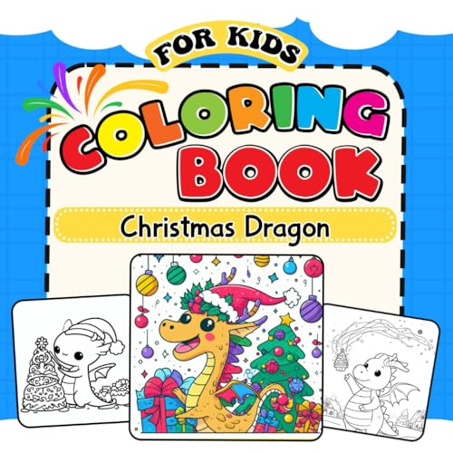Christmas Dragon Coloring Book For Kids: Mystical Coloring Pages ...