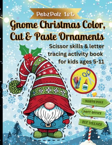 PebzPalz 1st Gnome Christmas Color, Cut & Paste Ornaments: Scissor ...