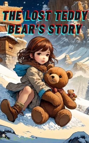 The Lost Teddy Bear's Story by GT Publications | Goodreads