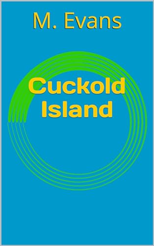 Cuckold Island By M Evans Goodreads