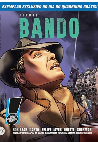 Bando - Dia do quadrinho grátis: Cinco autores em busca de seus ...