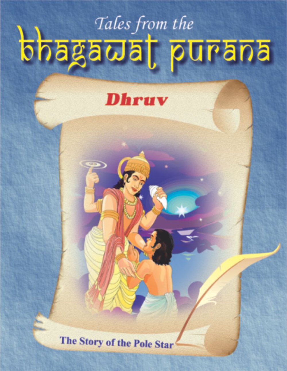 Tales From the Bhagawat Purana: Dhruv, the Story of the Pole Star by ...
