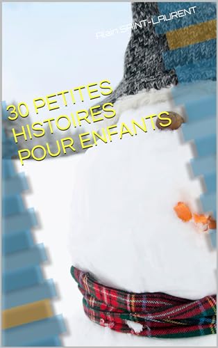 30 PETITES HISTOIRES POUR ENFANTS by ALAIN SAINT-LAURENT | Goodreads