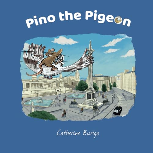 Pino the Pigeon by Catherine Burigo | Goodreads