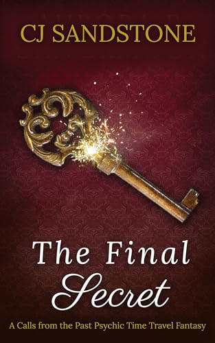 The Final Secret: A Calls From the Past Psychic Time Travel Mystery by ...