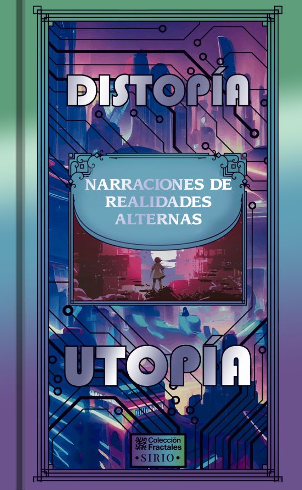 Distopía/Utopía: Narraciones de realidades alternas by Edward Bellamy ...