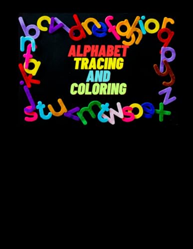 Alphabet Line Tracing and Coloring book: For toddlers (ages 2-4) to ...