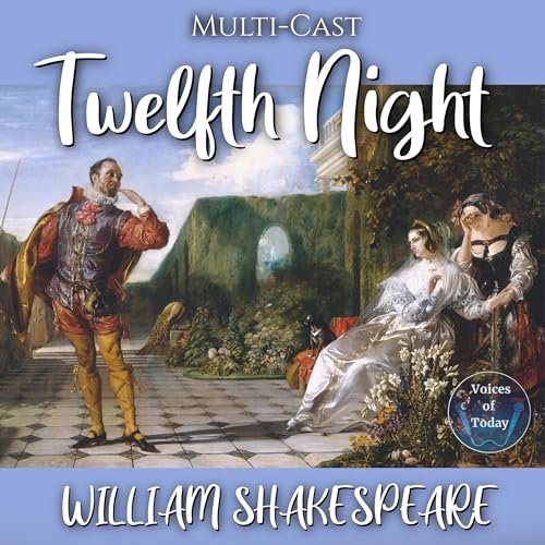 Twelfth Night (full-cast production) by William Shakespeare | Goodreads