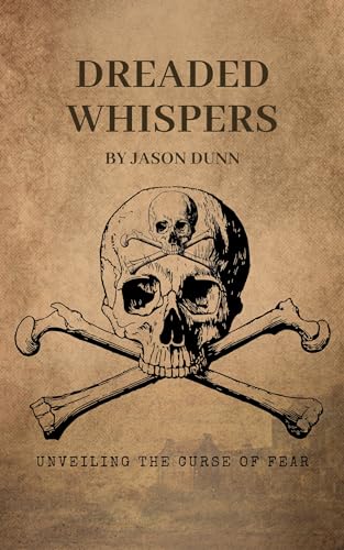 Dreaded Whispers by Jason Dunn | Goodreads